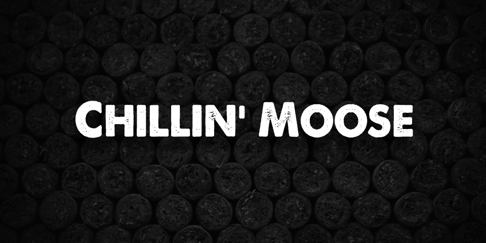 Chillin' Moose Cigars | Cigar World